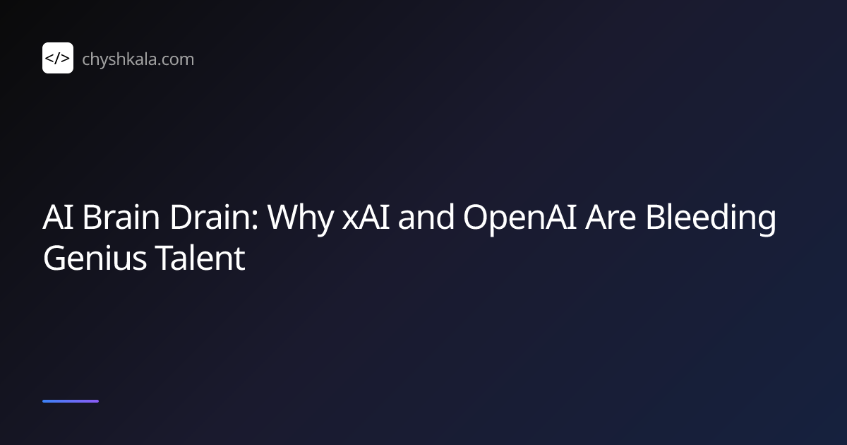 AI Brain Drain: Why xAI and OpenAI Are Bleeding Genius Talent | Ihor ...